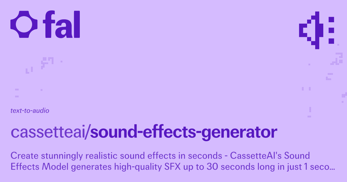 Sound Effects Generator | Text to Audio | fal.ai