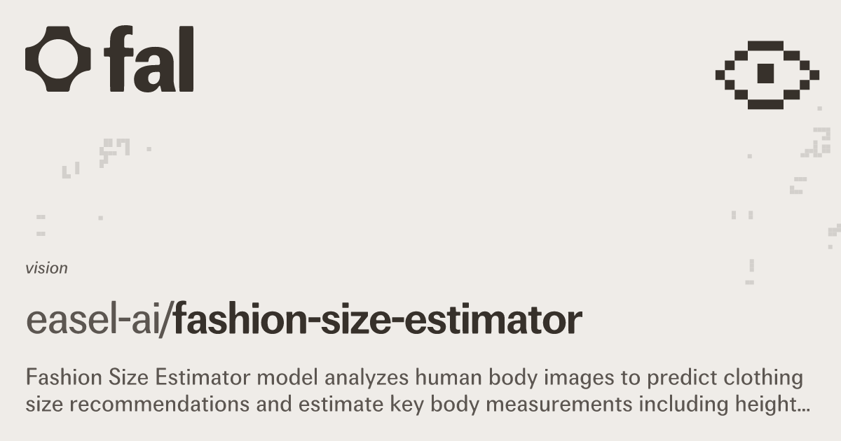 Fashion Size Estimator | Vision | fal.ai