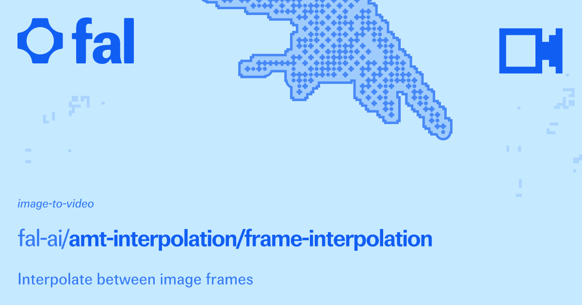 AMT Frame Interpolation | Image to Video | fal.ai