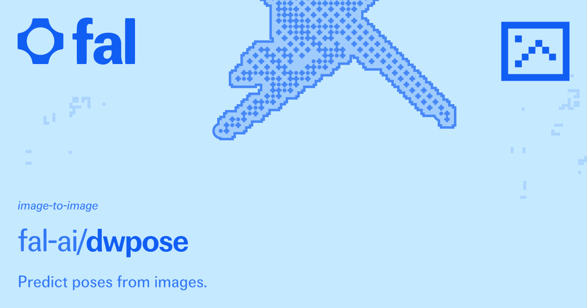 DWPose Pose Prediction | Image to Image | fal.ai