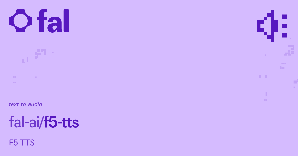 F5 TTS | Text to Audio | fal.ai