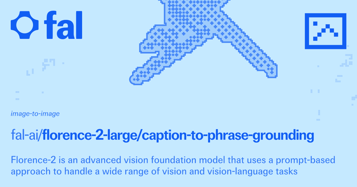 Florence-2 Large | Image to Image | fal.ai