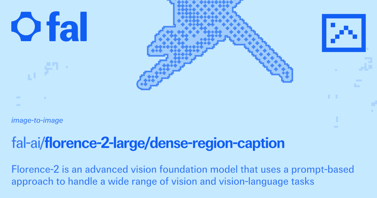 Florence-2 Large | Image to Image | fal.ai