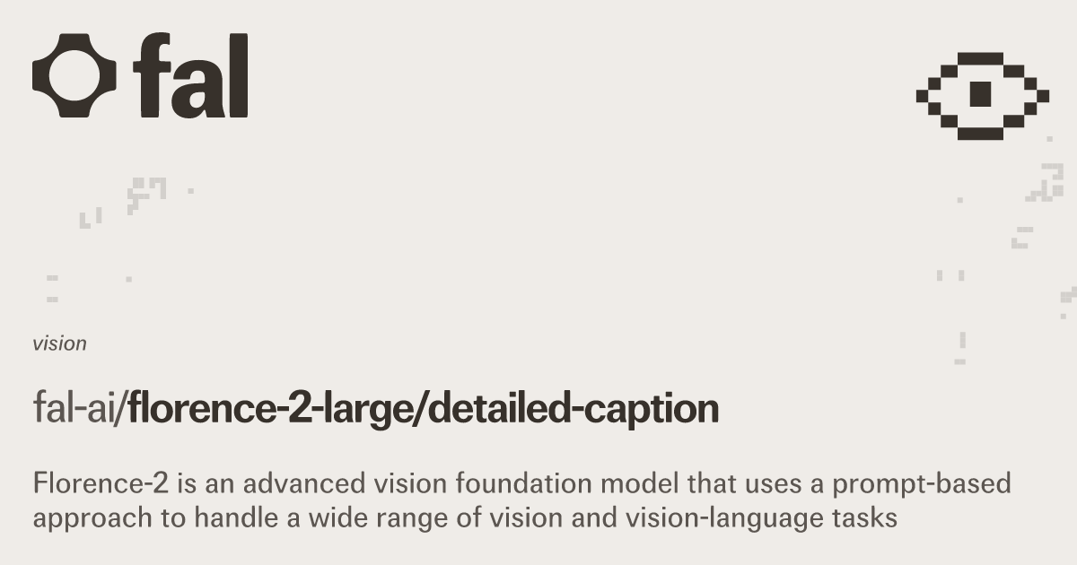 Florence-2 Large | Vision | fal.ai