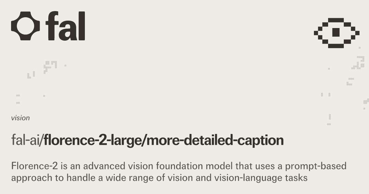 Florence-2 Large | Vision | fal.ai