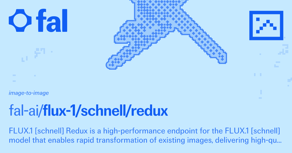 FLUX.1 [schnell] Redux | Image to Image | fal.ai