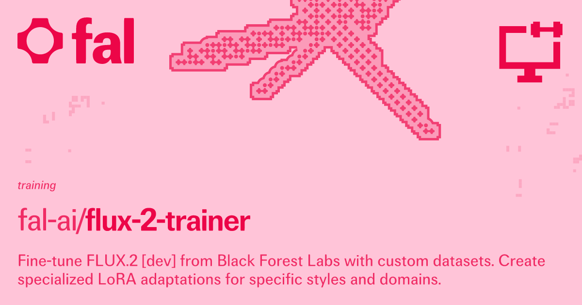 FLUX.2 [dev] Trainer: Custom LoRA Fine-Tuning | fal.ai
