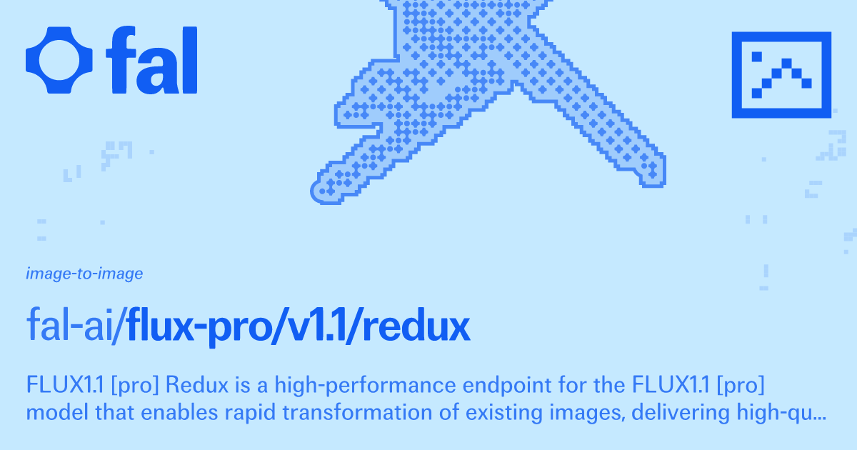 FLUX1.1 [pro] Redux | Image to Image | fal.ai