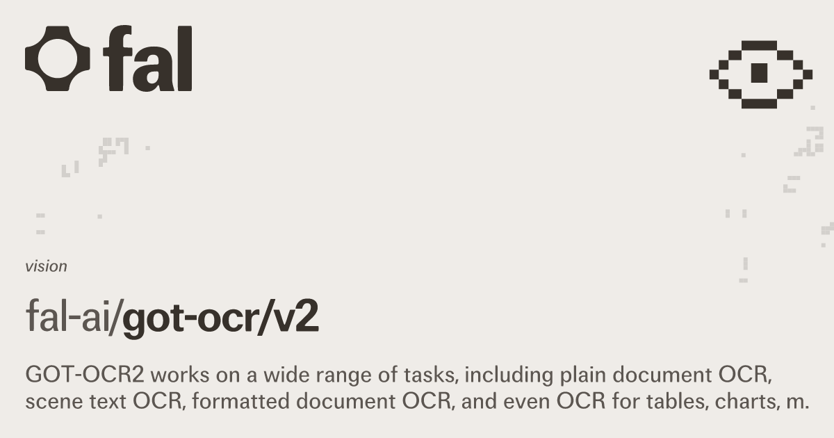 GOT OCR 2.0 | Vision | fal.ai