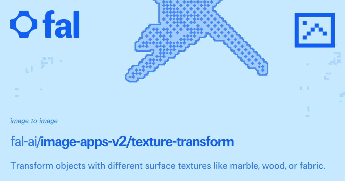 Texture Transform | Image to Image | fal.ai