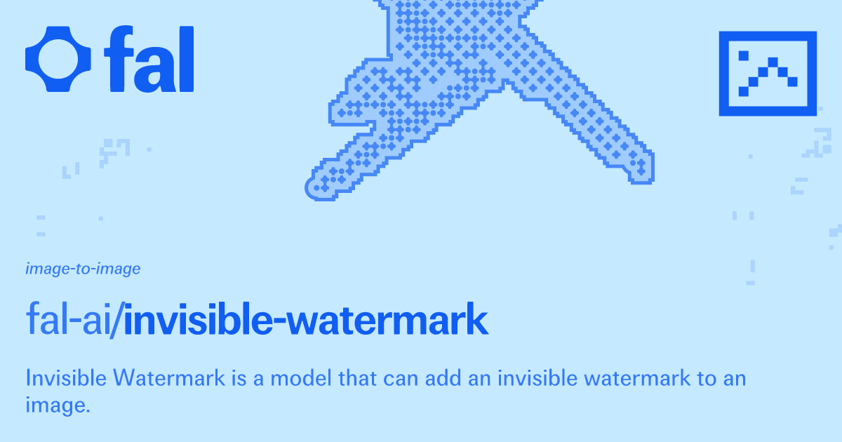 Invisible Watermark | Image to Image | fal.ai