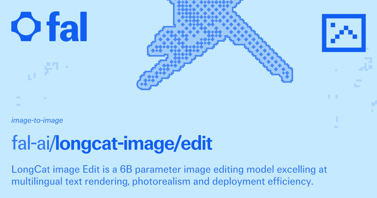 LongCat Image Edit: AI Image Editor + Text Rendering | fal