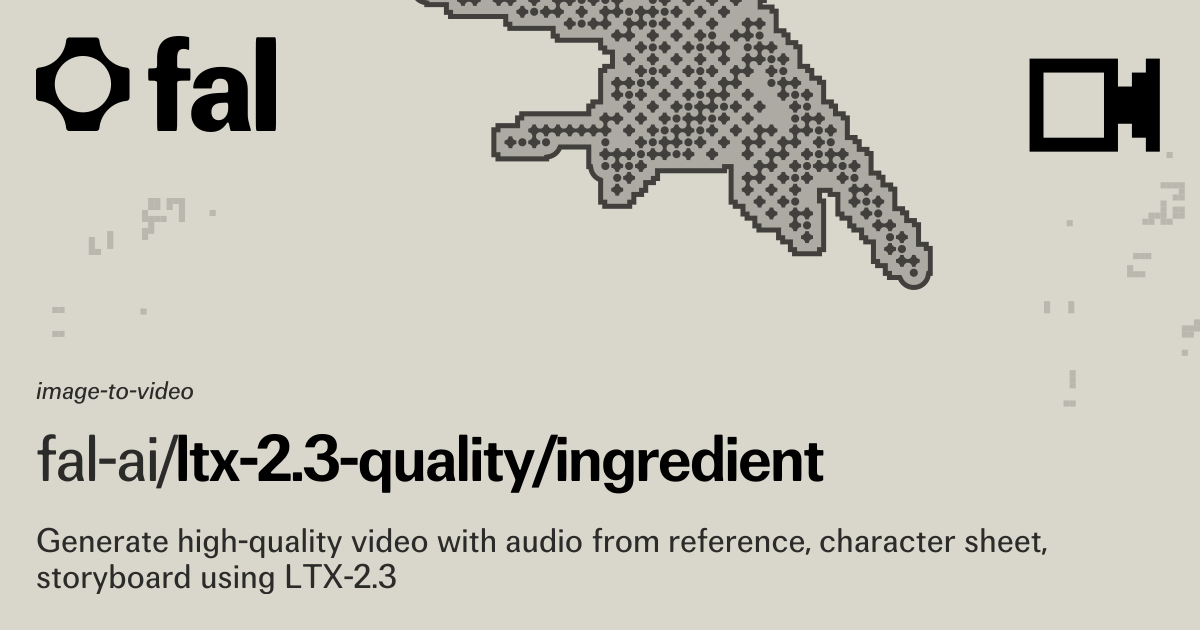 Ltx 2.3 Quality (Image to Video) API on fal