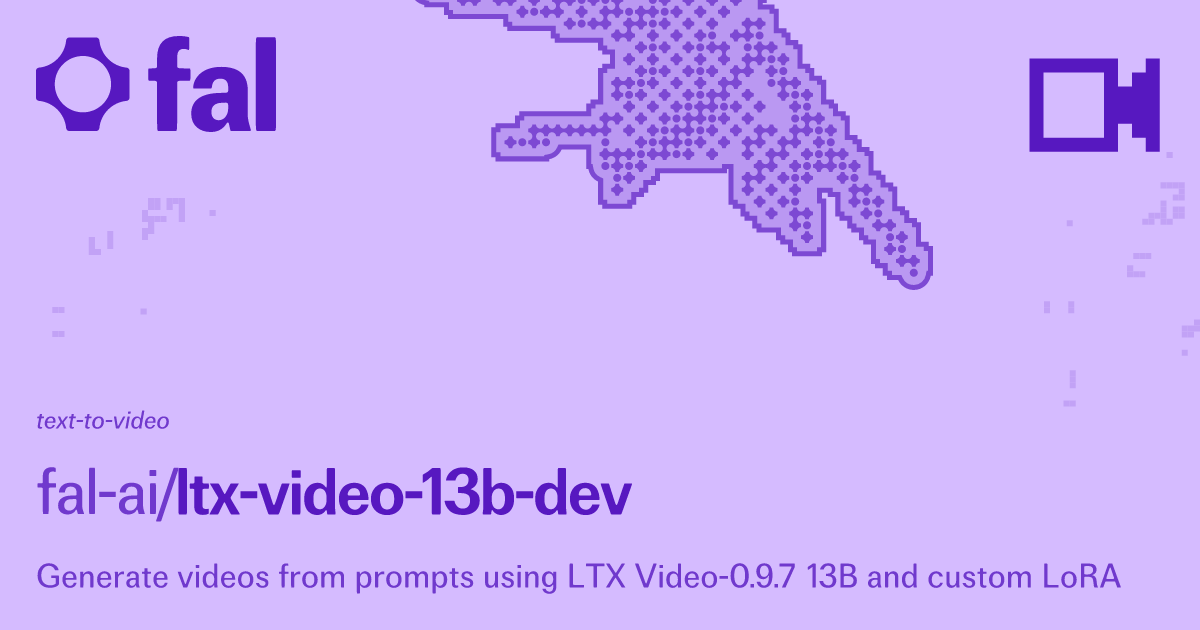 LTX Video-0.9.7 13B | Text to Video | fal.ai