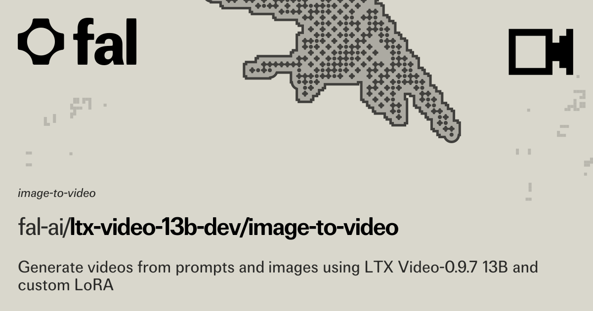 LTX Video-0.9.7 13B | Image to Video | fal.ai