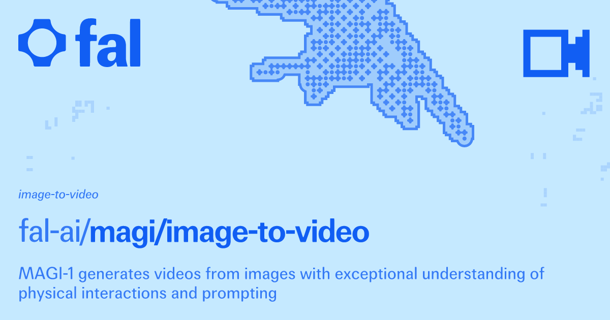 MAGI-1: Advanced Image-to-Video AI Generator | fal