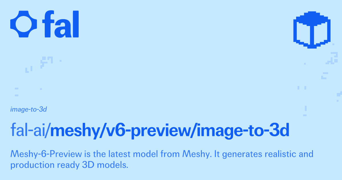 Meshy 6 Preview | Image to 3D | fal.ai