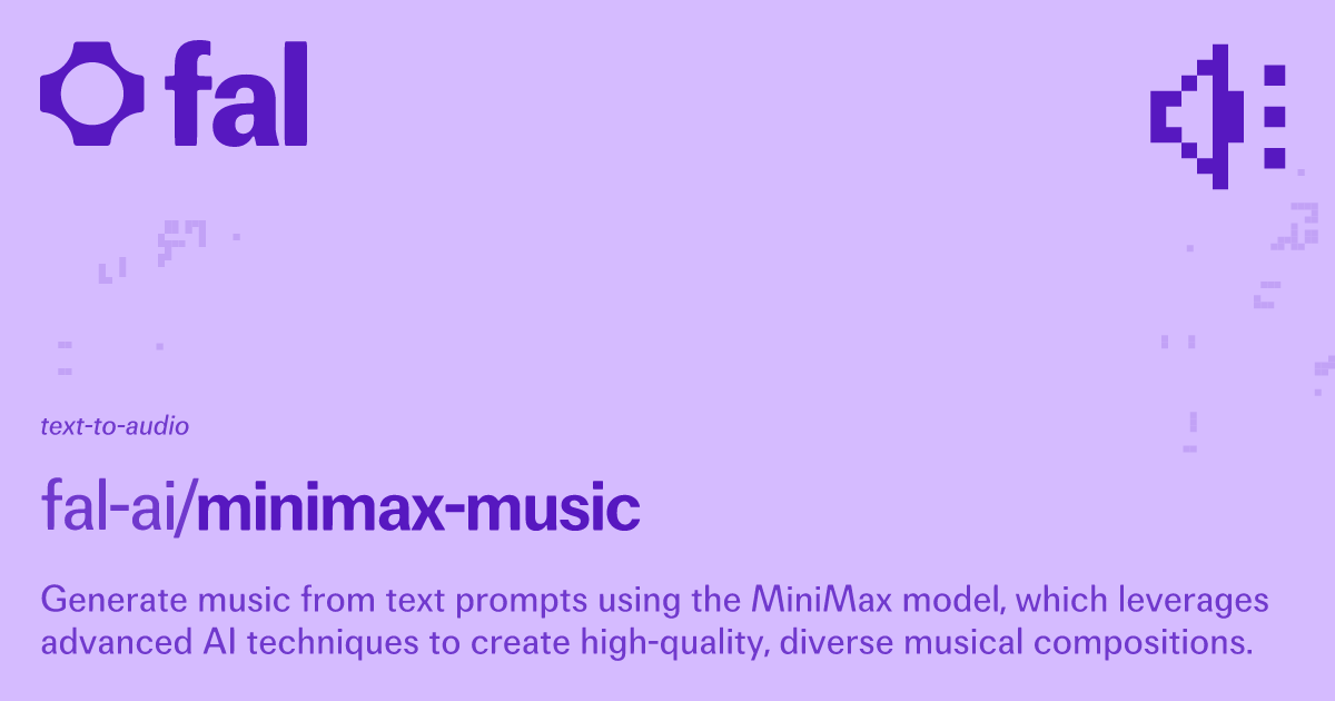 MiniMax (Hailuo AI) Music | Text to Audio | fal.ai