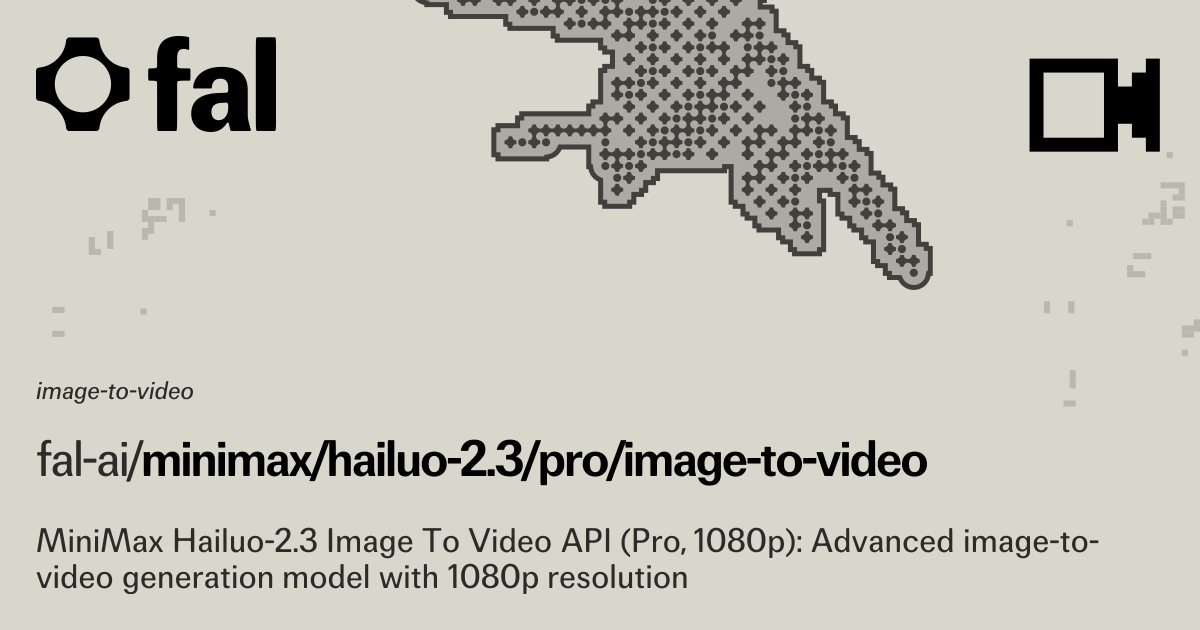 MiniMax Hailuo 2.3 [Pro] (Image to Video) | Image to Video | fal.ai