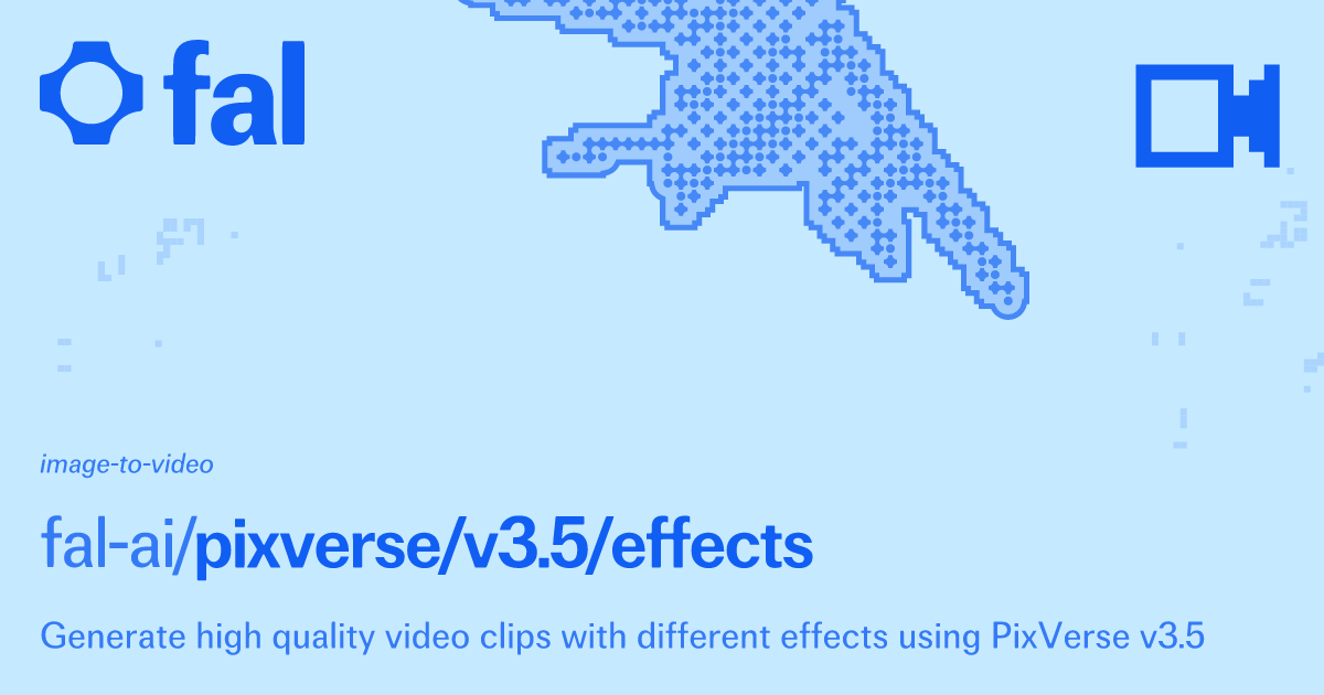 PixVerse v3.5: Effects | Image to Video | fal.ai