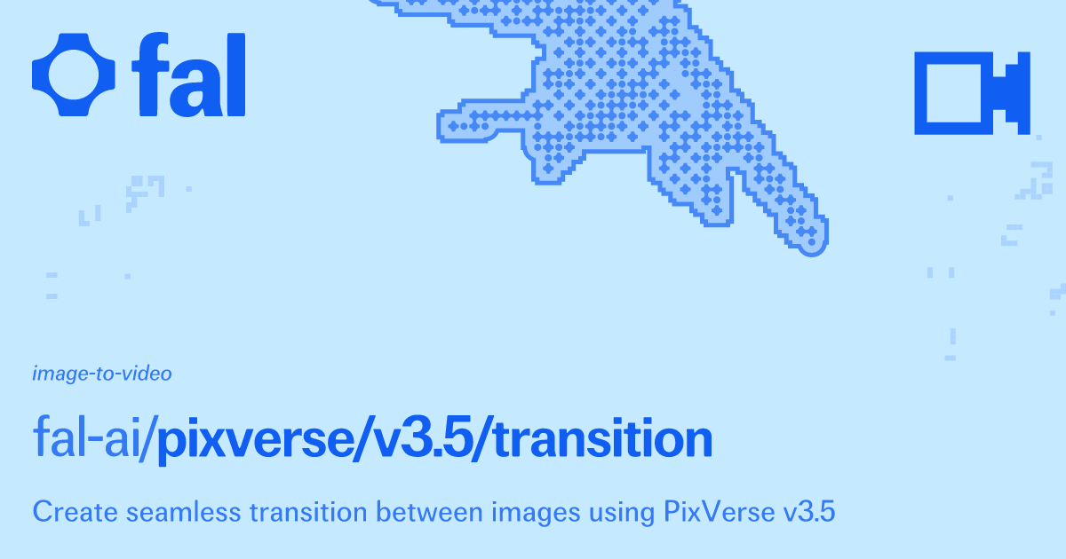 PixVerse v3.5: Transition | Image to Video | fal.ai