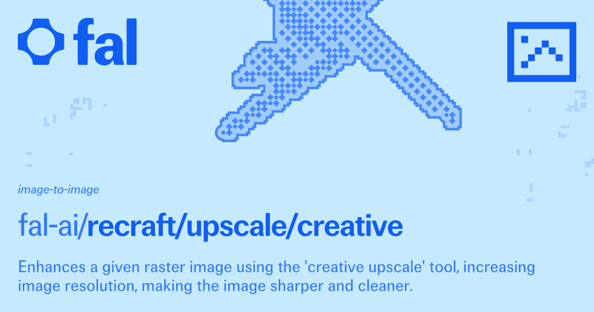 Recraft Creative Upscale | Image to Image | fal.ai