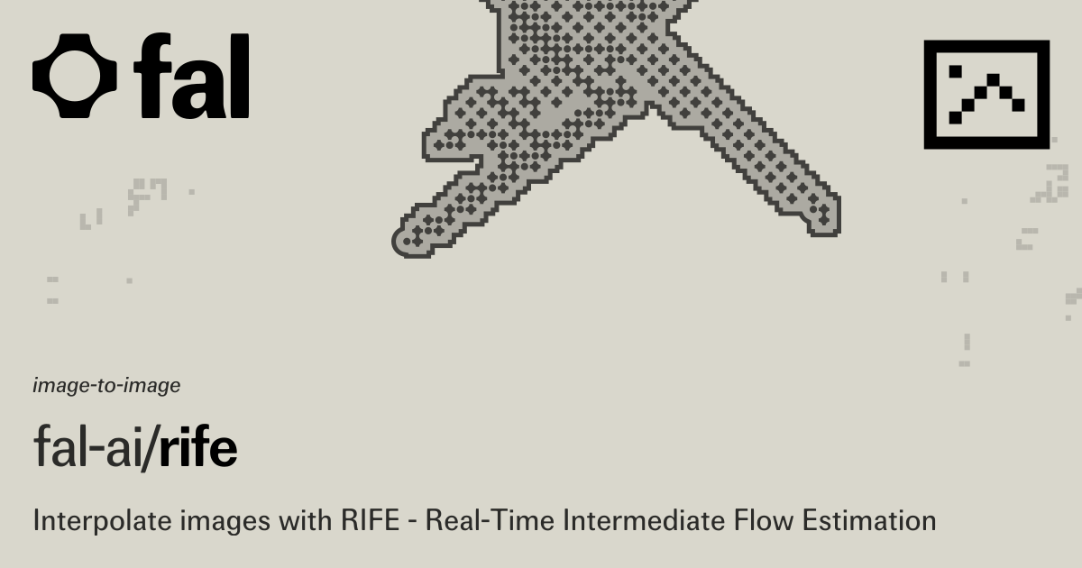 RIFE | Image to Image | fal.ai