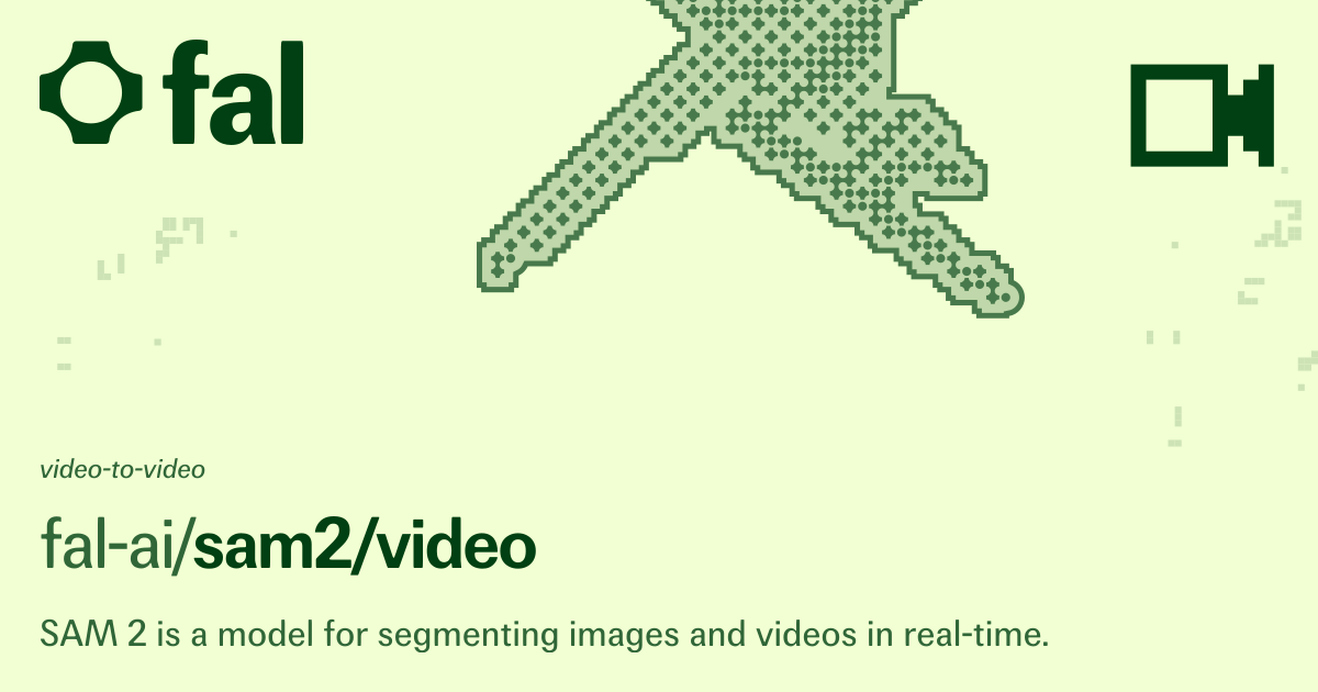Segment Anything Model 2 | Video to Video | fal.ai