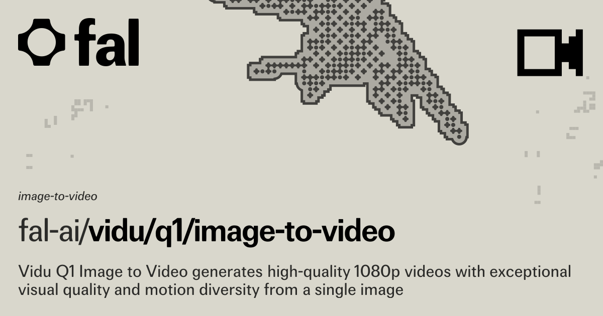 Vidu Image to Video | Image to Video | fal.ai