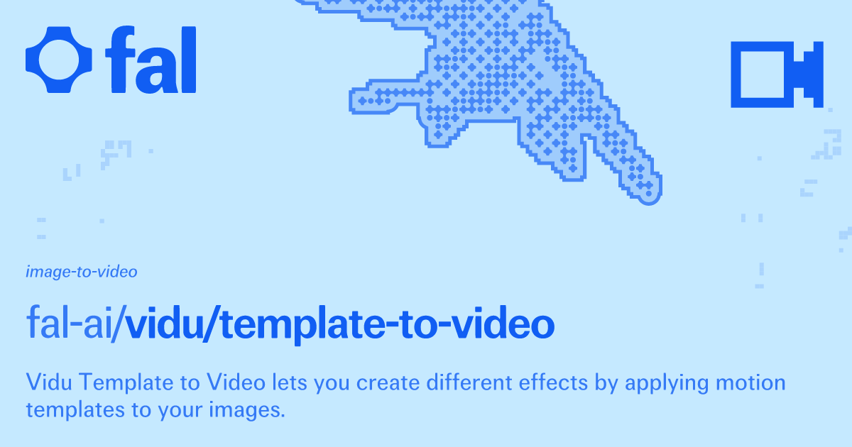 Vidu Template to Video | Image to Video | fal.ai