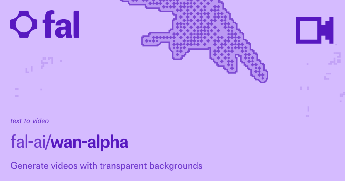 Wan Alpha | Text to Video | fal.ai