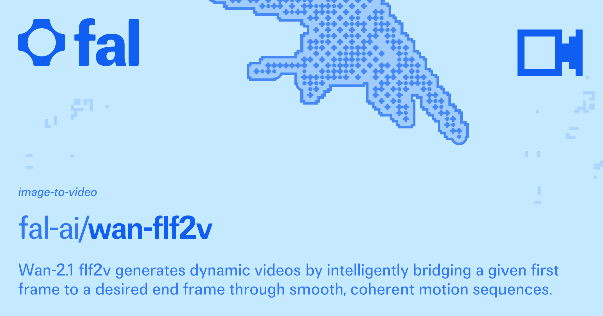 Wan-2.1 First-Last-Frame-to-Video | Image to Video | fal.ai