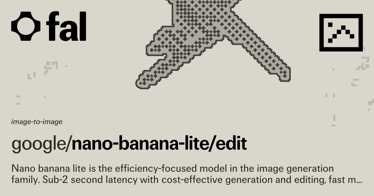 Nano Banana Lite Edit Image to Image API Docs | fal