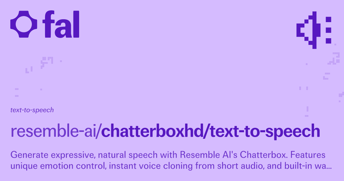 Chatterboxhd | Text to Speech | fal.ai